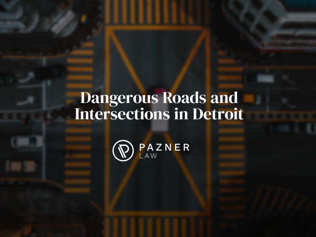 Dangerous Roads and Intersections in Detroit | Pazner, Havens, and ... Dangerous Roads and Intersections in Detroit | Pazner, Havens, and ...
